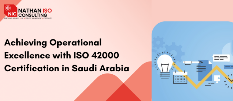 Achieving Operational Excellence with ISO 42000 Certification in Saudi ...